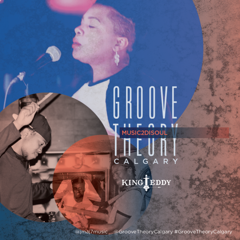Groove Theory 5.7 with Music2disoul | King Eddy
