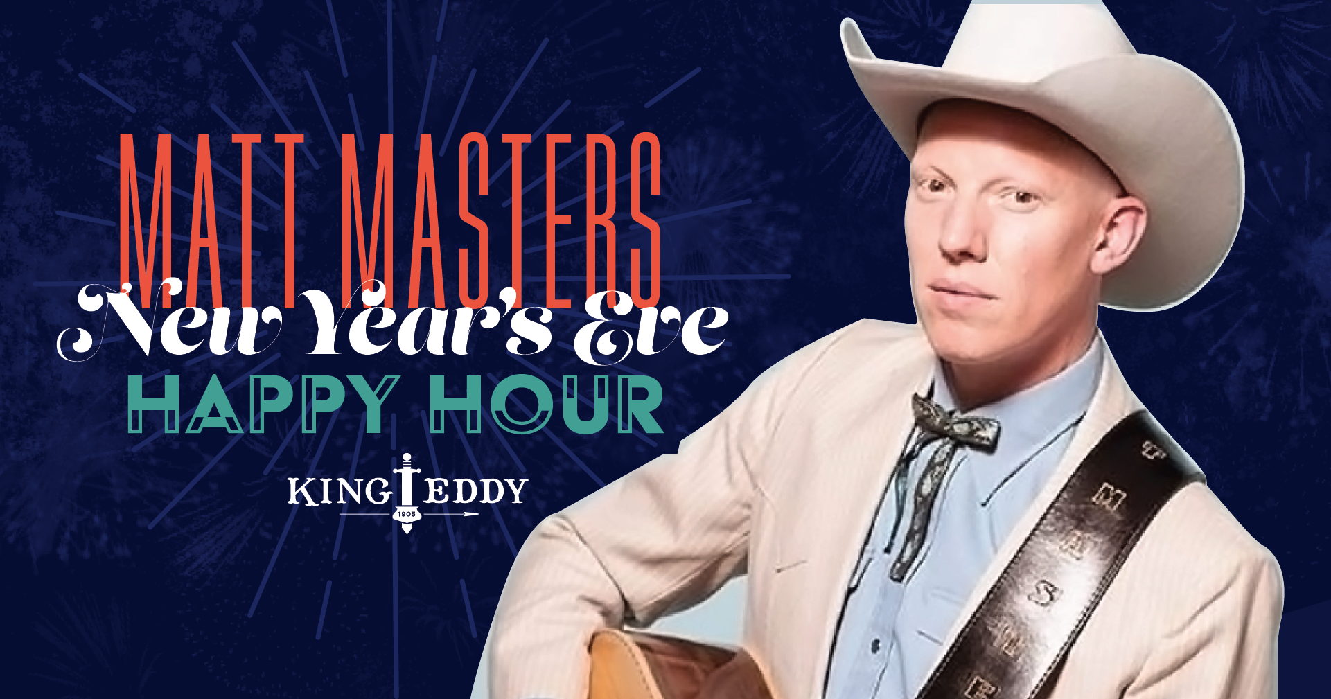 New Year’s Eve Happy Hour with Matt Masters | King Eddy