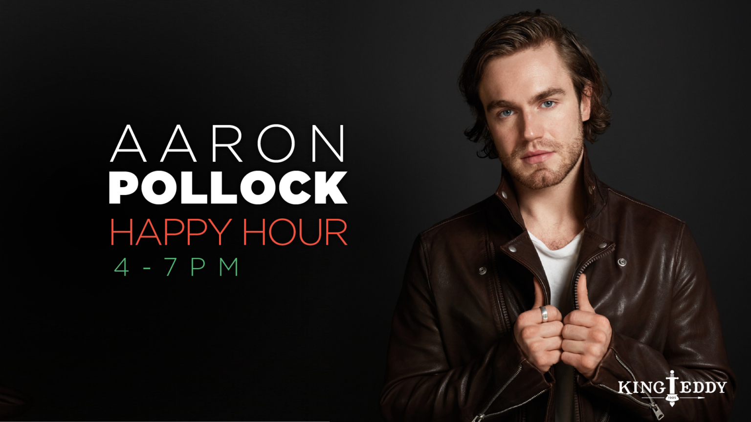 Happy Hour with Aaron Pollock | King Eddy
