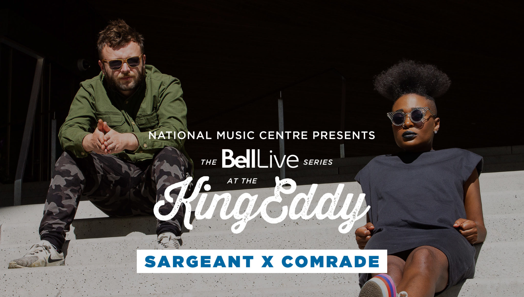 NMC Presents: Bell Live at the King Eddy—Sargeant X Comrade | King Eddy