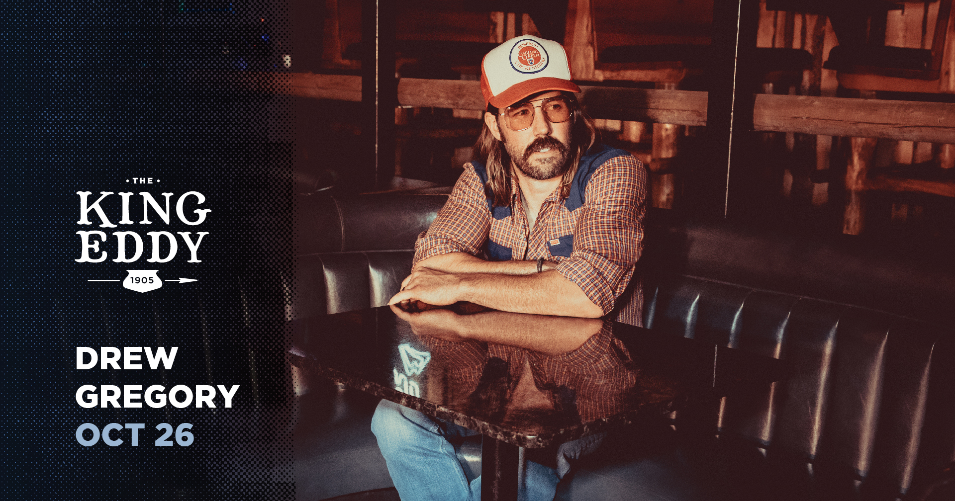 Drew Gregory | King Eddy