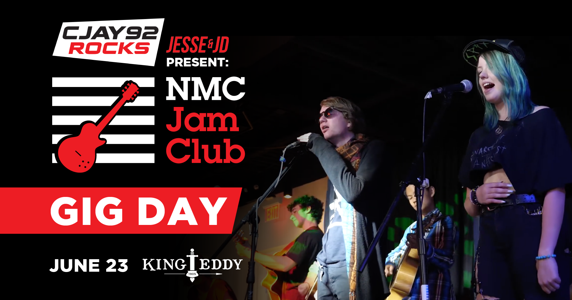 CJAY 92’s Jesse & JD present NMC Jam Club Gig Day | King Eddy