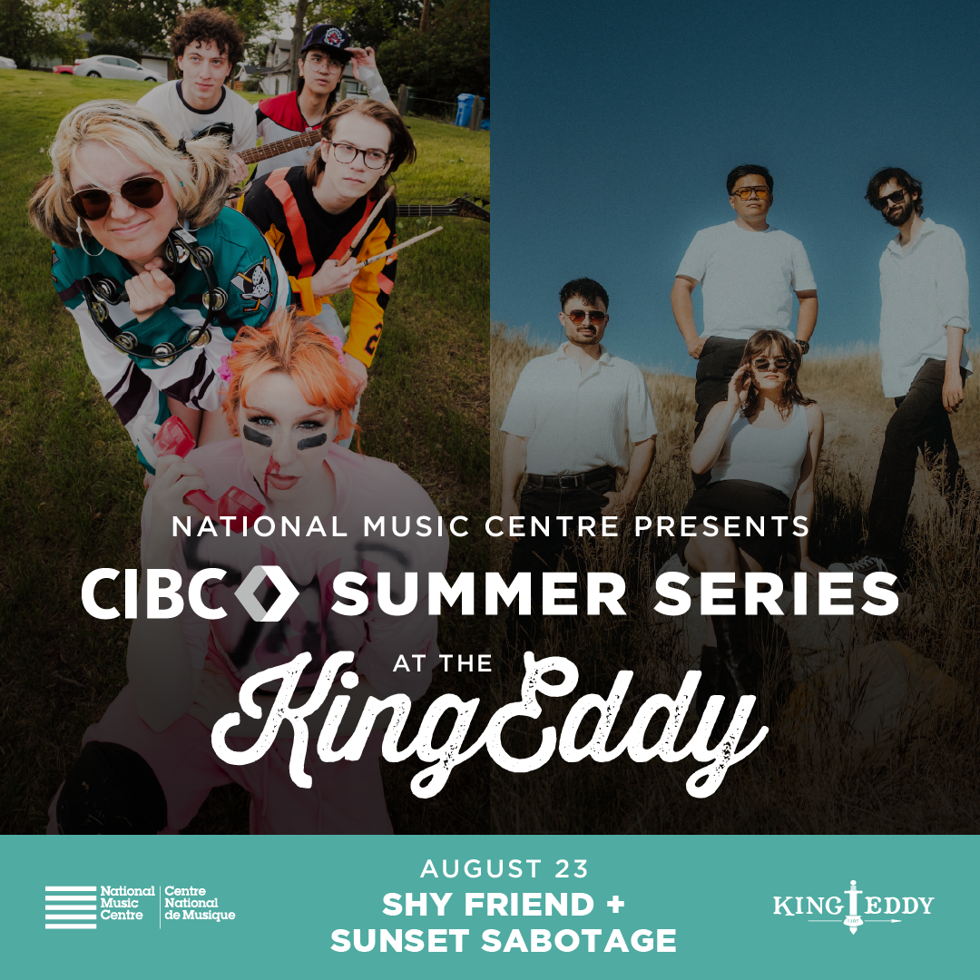 NMC Presents: CIBC Summer Series — SHY FRiEND with Sunset Sabotage | King Eddy