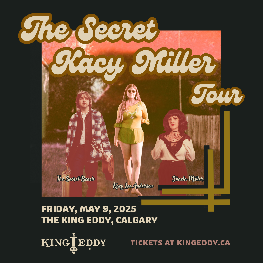 The Secret Kacy Miller Tour | King Eddy